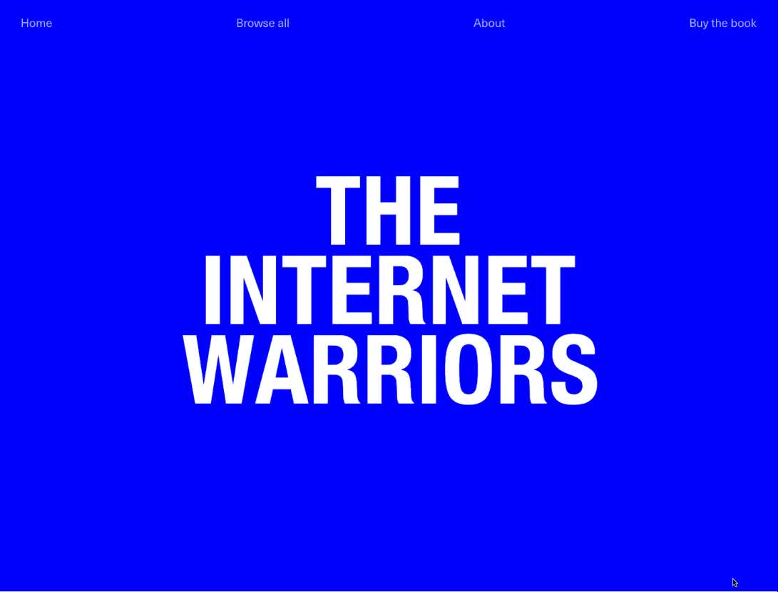 The Internet Warriors - Design & Interactions - Awwwards